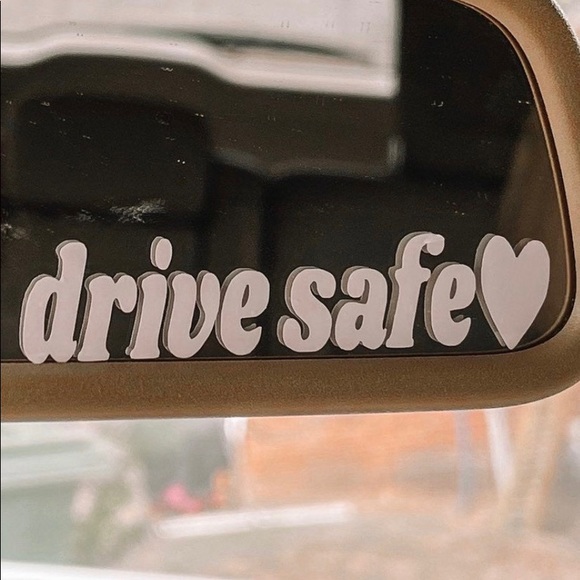 Accessories | Drive Safe Sticker | Poshmark